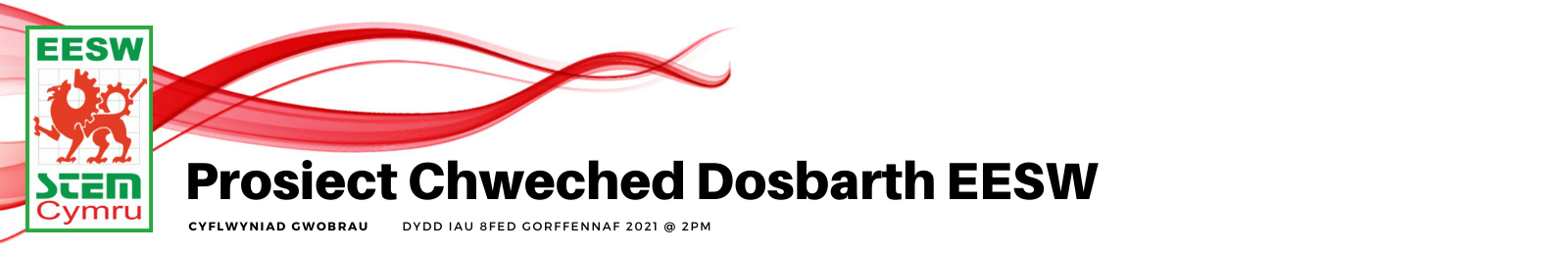Prosiect EESW (Chweched dosbarth)